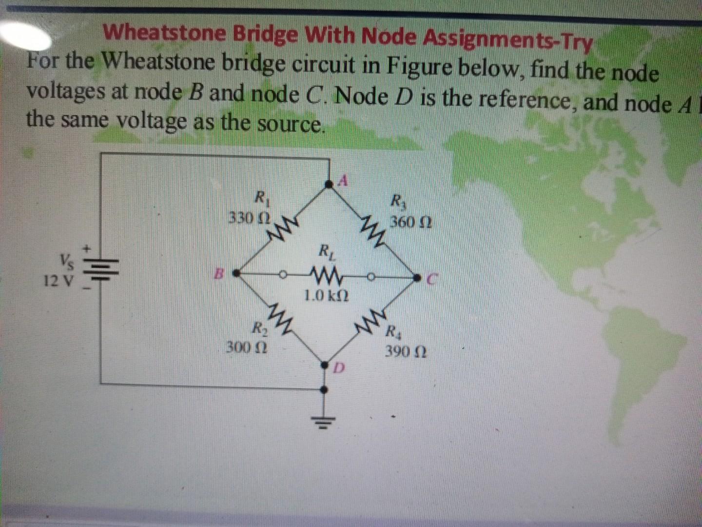 Solved Wheatstone Bridge With Node Assignments-Try For the | Chegg.com