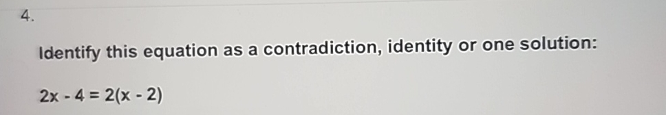 Solved Identify this equation as a contradiction, identity | Chegg.com