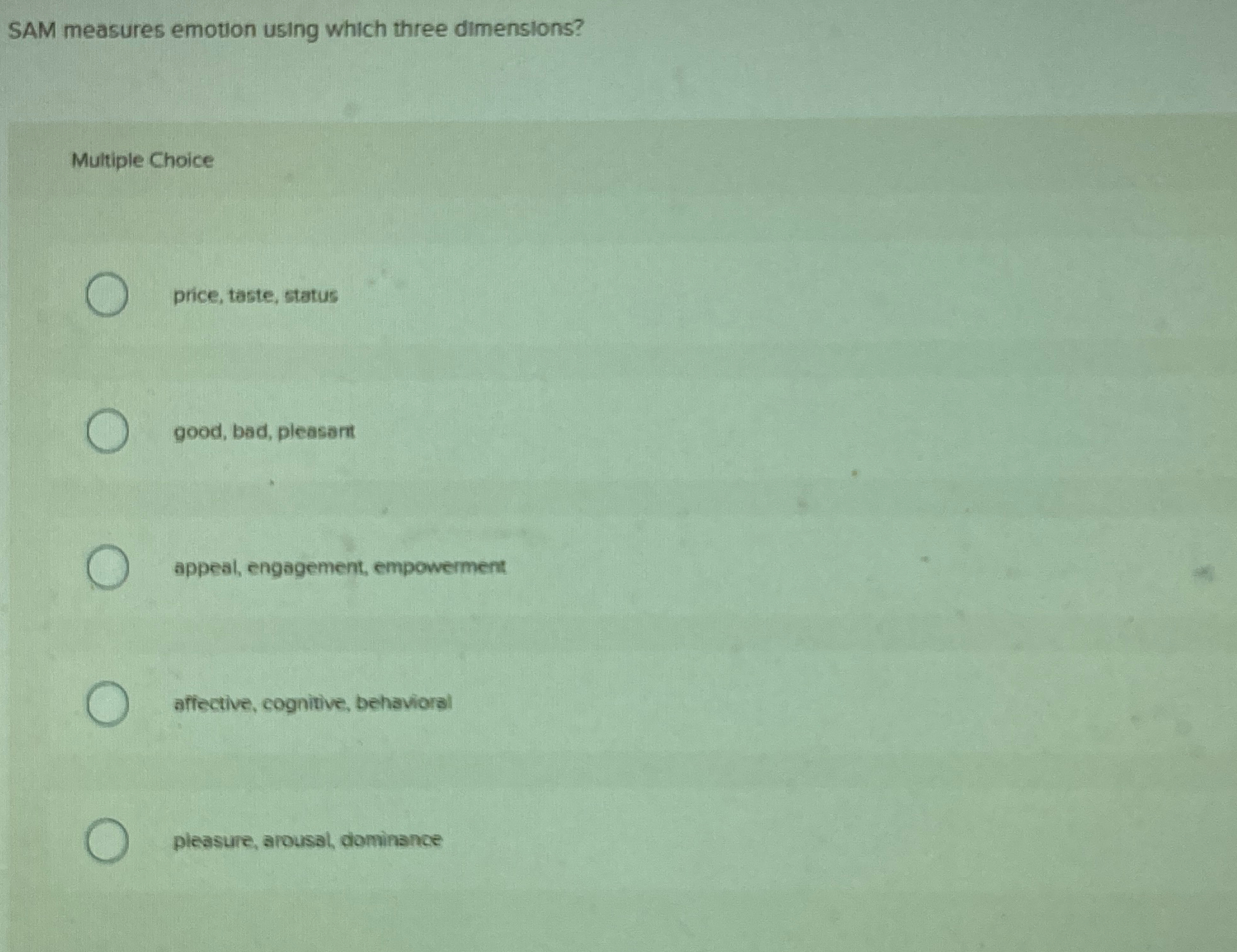 Solved SAM measures emotion using which three | Chegg.com