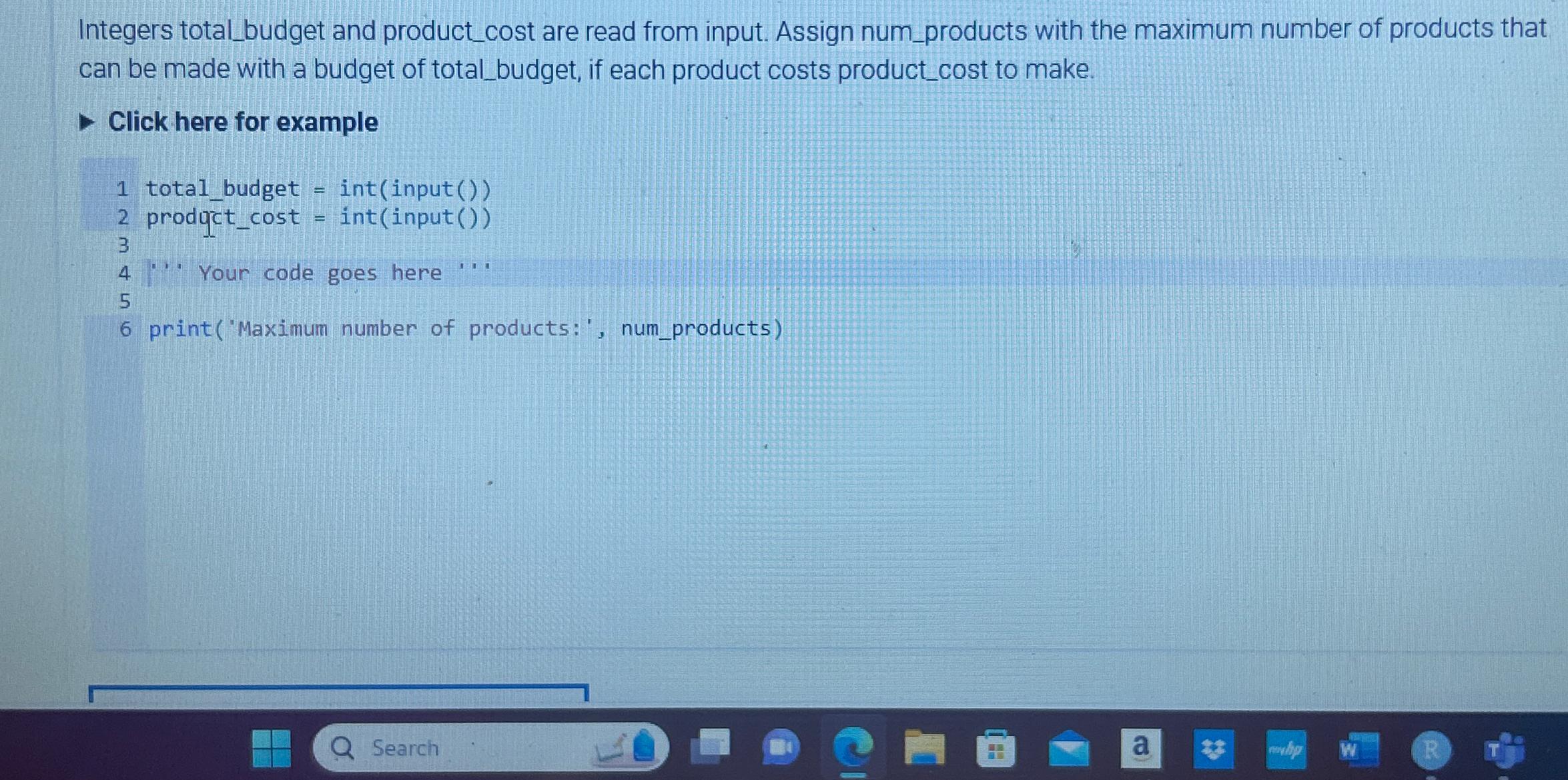 Solved Integers total_budget and product_cost are read from | Chegg.com Solved Integers total_budget and product_cost are read from | Chegg.com