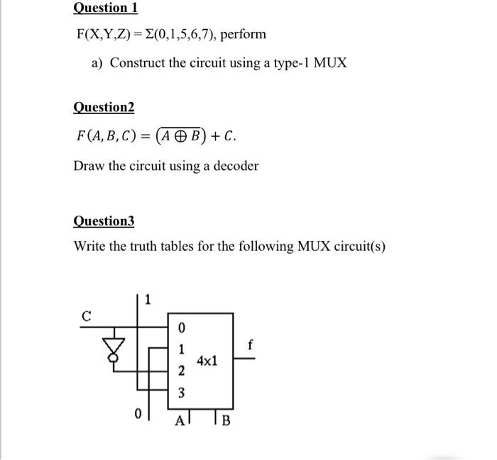 Solved F(X,Y,Z)=Σ(0,1,5,6,7), perform a) Construct the | Chegg.com