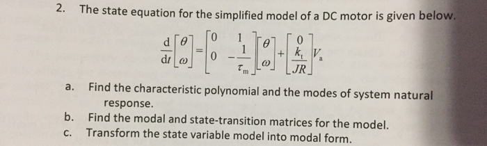 Solved 2. The state equation for the simplified model of a | Chegg.com