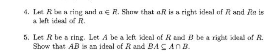 Solved Let R ﻿be a ring and ainR. Show that aR ﻿is a right | Chegg.com