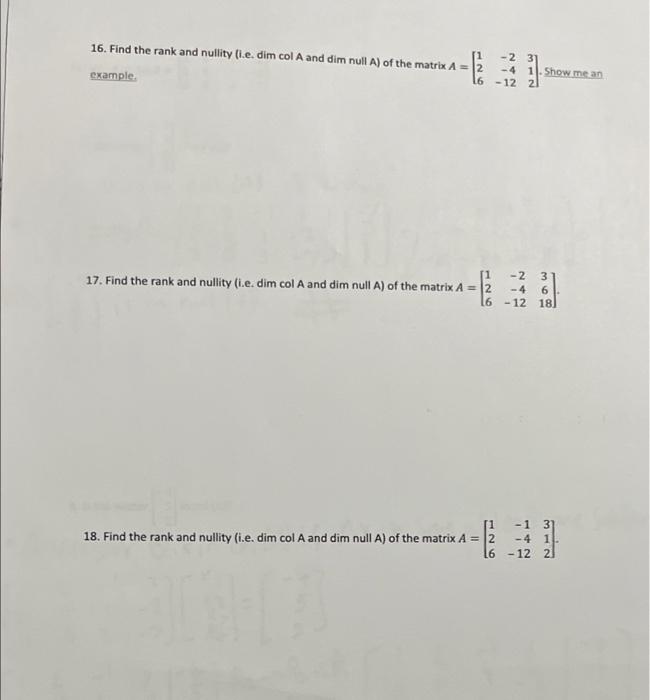 Solved 16. Find the rank and nullity (i.e. dim col A and dim | Chegg.com