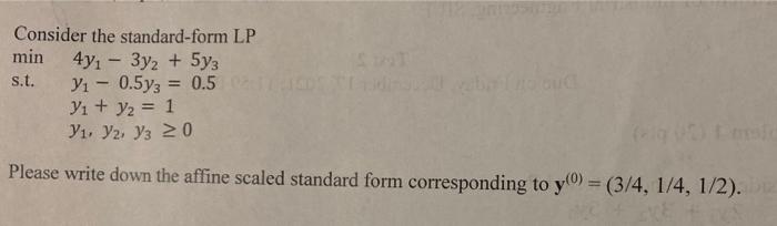 Solved - Consider the standard-form LP min 4yı - 3y2 + 5y3 | Chegg.com