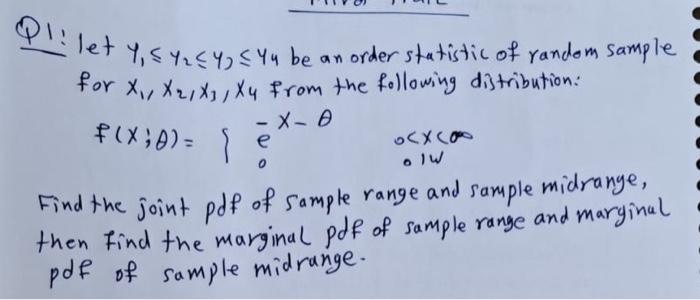 Solved Q1:let 1₁ ≤ 1₂ ≤Y₂ ≤ Y4 be an order statistic of | Chegg.com