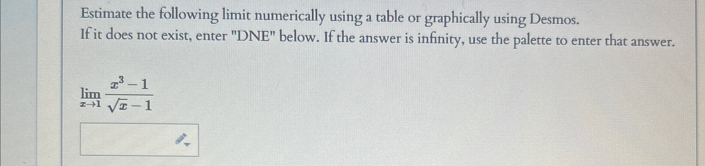 Solved Estimate the following limit numerically using a | Chegg.com Solved Estimate the following limit numerically using a | Chegg.com