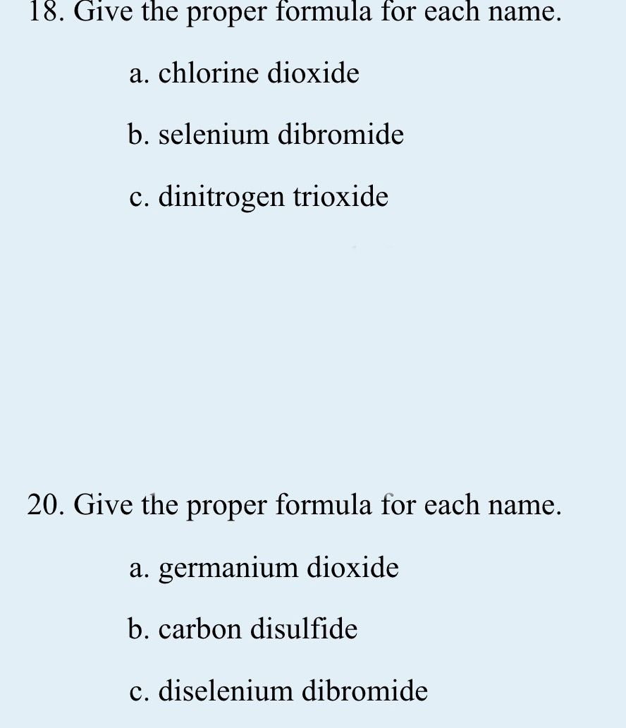 Solved Give the proper formula for each name.a. ﻿chlorine | Chegg.com