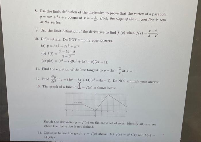 Solved 8. Use the limit definition of the derivative to | Chegg.com
