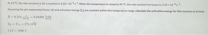 Solved Assuming the pre-exponential factor (A) and | Chegg.com
