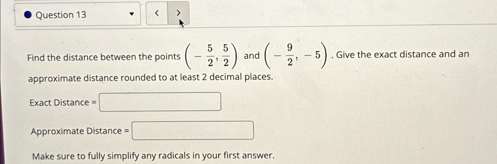 Solved Question 13Find the distance between the points | Chegg.com