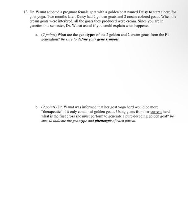 13. Dr. Wanat adopted a pregnant female goat with a | Chegg.com