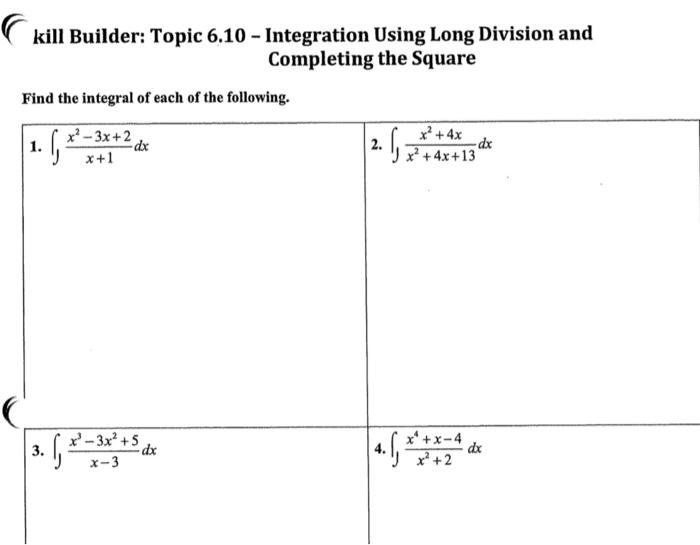 Solved kill Builder: Topic 6.10 - Integration Using Long | Chegg.com
