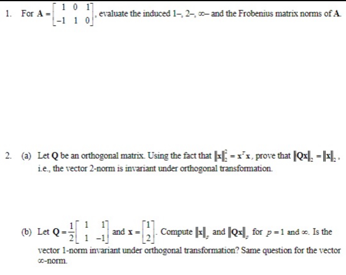 Solved For A=[101-110], ﻿evaluate the induced 1-,2-,∞ - ﻿and | Chegg.com