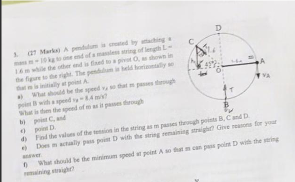 Solved (27 ﻿Marks) ﻿A pendulum is created by aesaching amass | Chegg.com