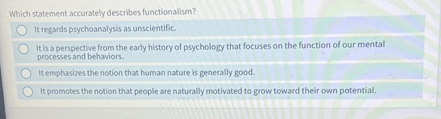 Solved Which statement accurately describes functionalism?It | Chegg.com