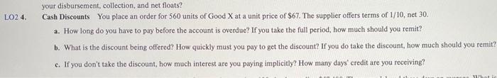 Solved LO2 4. your disbursement, collection, and net floats? | Chegg.com