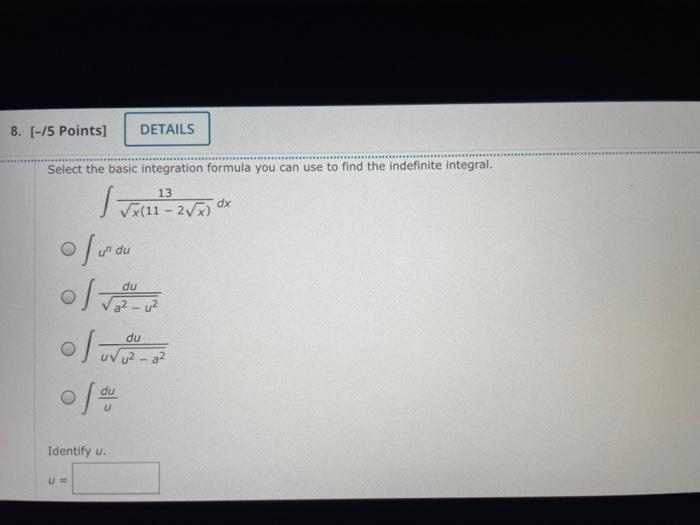 Solved Select the basic integration formula you can use to | Chegg.com