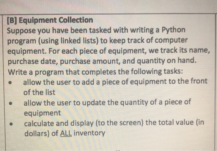 Solved [B] Equipment Collection Suppose you have been tasked | Chegg.com