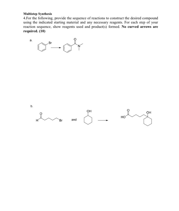 Solved Multistep Synthesis 4.For the following, provide the | Chegg.com