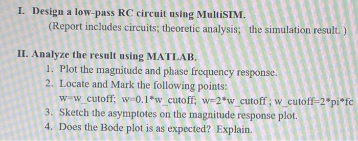 Solved I. Design a low-pass RC circuit using MultiSIM. | Chegg.com