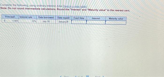 Solved Complete the following. using ordinary interest. (Use | Chegg.com