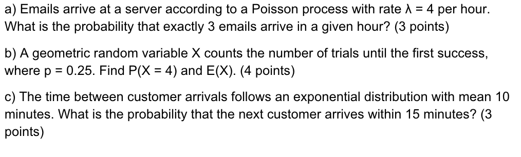 Solved a) ﻿Emails arrive at a server according to a Poisson | Chegg.com