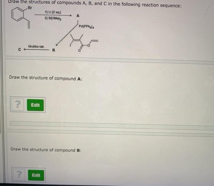 Solved Draw the structures of compounds A, B, and C in the | Chegg.com