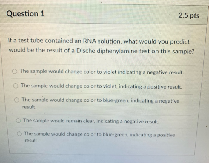 Solved Question 1 2.5 pts If a test tube contained an RNA | Chegg.com