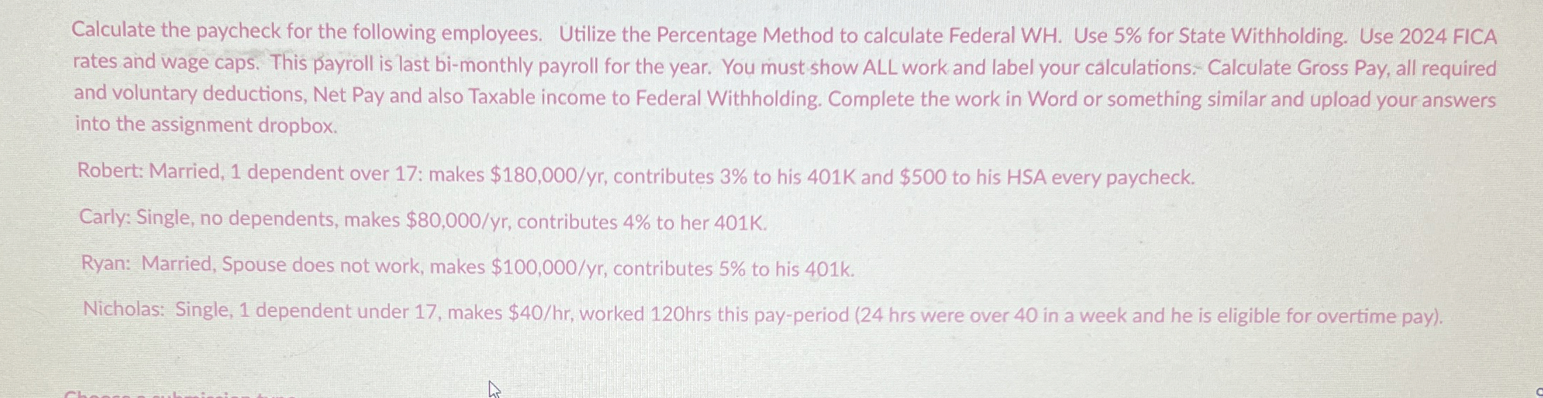 Solved Calculate the paycheck for the following employees. | Chegg.com