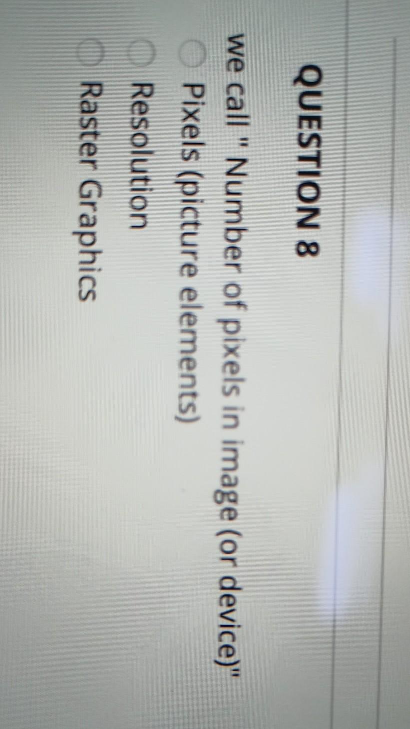 Solved QUESTION 8 we call " Number of pixels in image (or | Chegg.com