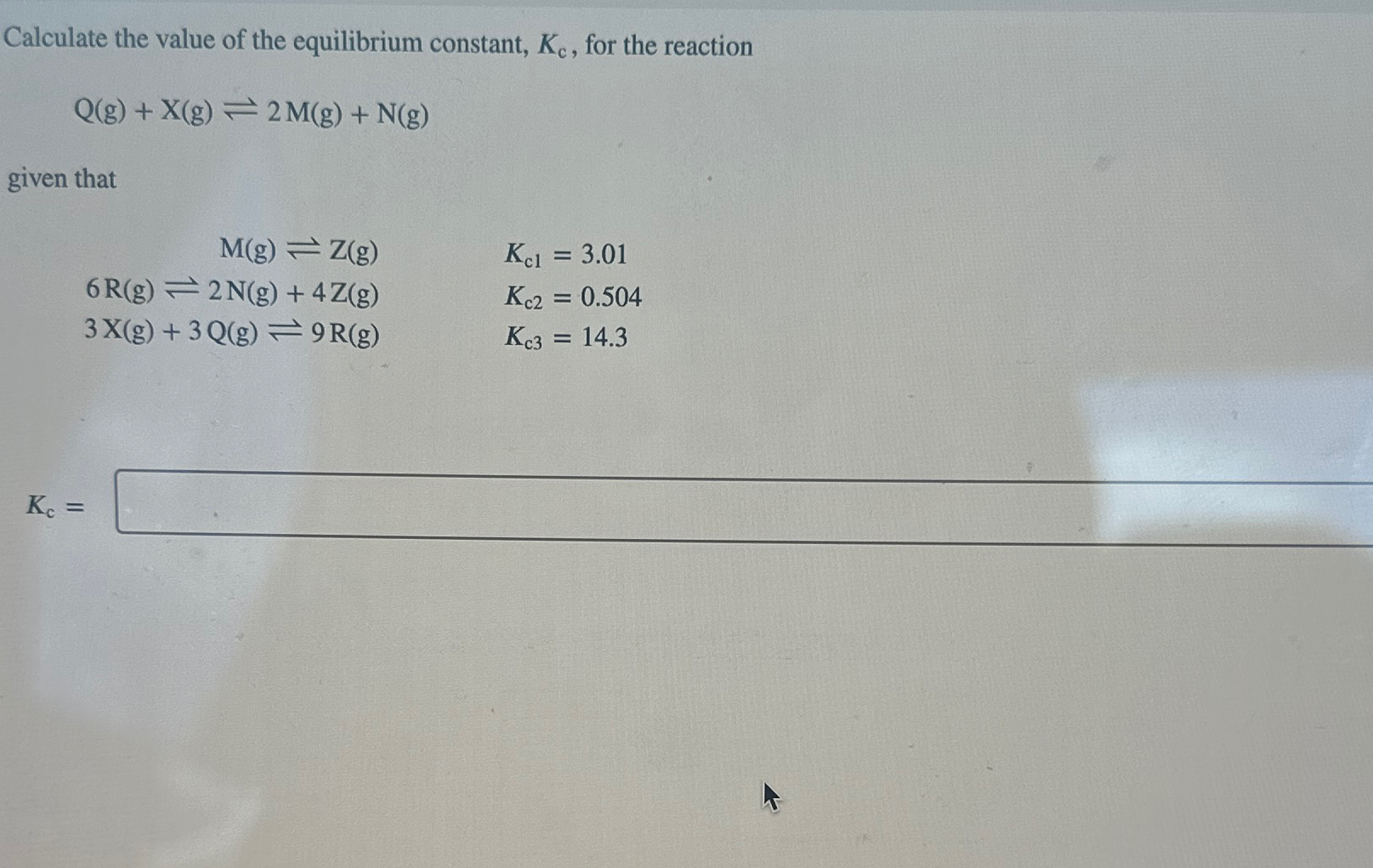Solved Calculate the value of the equilibrium constant, Kc, | Chegg.com