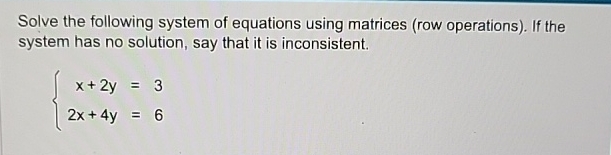 Solved Solve the following system of equations using | Chegg.com