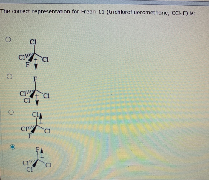 Solved The correct representation for Freon-11 | Chegg.com