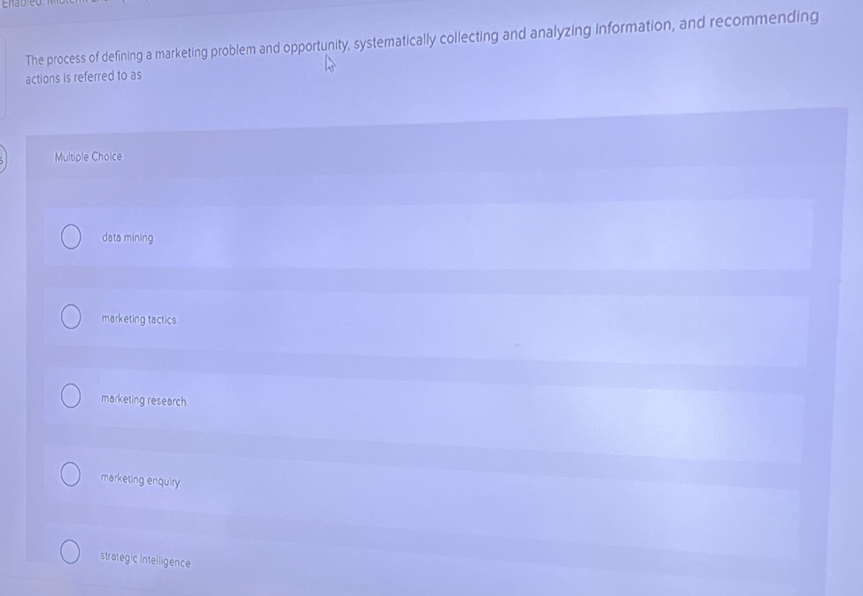 Solved The process of defining a marketing problem and | Chegg.com