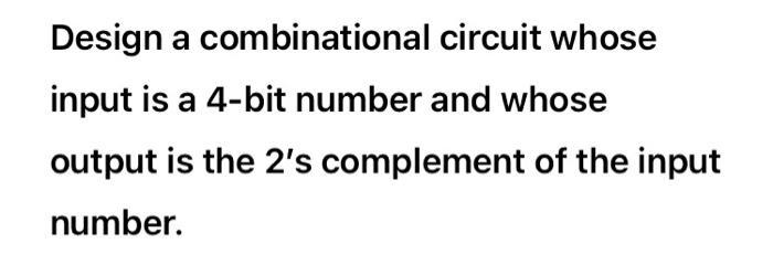 Solved Design a combinational circuit that converts a | Chegg.com