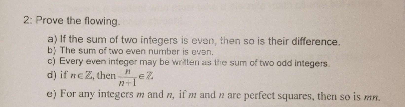 Solved 2: Prove the flowing. a) If the sum of two integers | Chegg.com