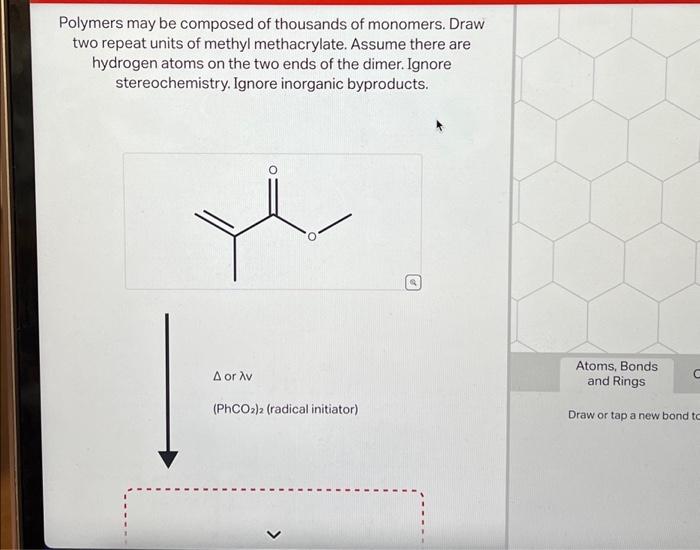 Solved Polymers may be composed of thousands of monomers. | Chegg.com