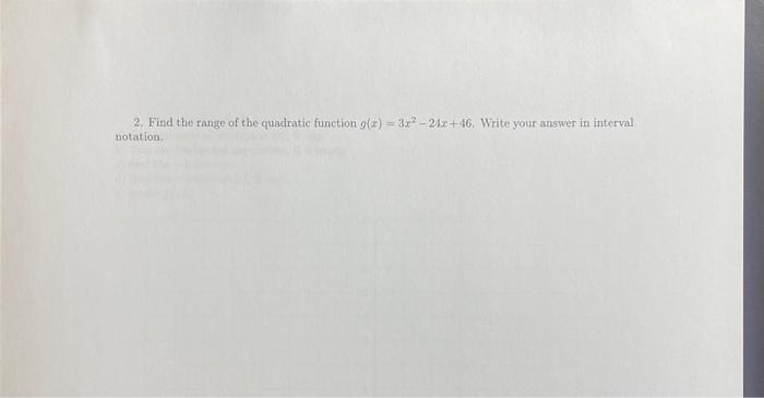 Solved 2. Find the range of the quadratic function | Chegg.com