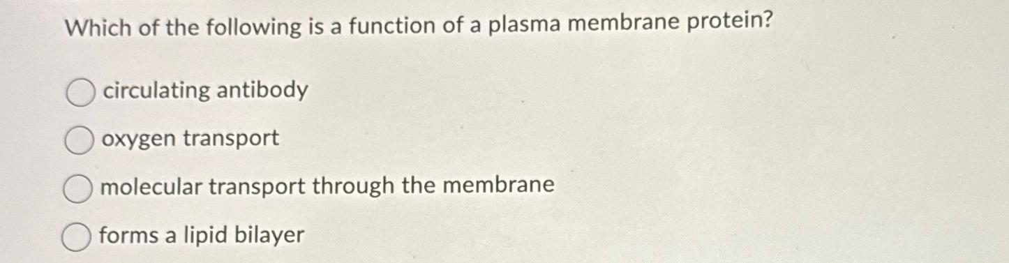 Solved Which of the following is a function of a plasma | Chegg.com