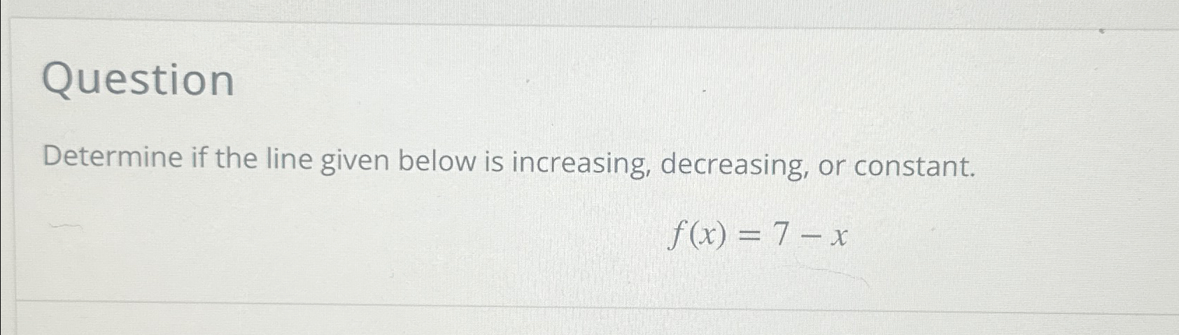 Solved QuestionDetermine if the line given below is | Chegg.com