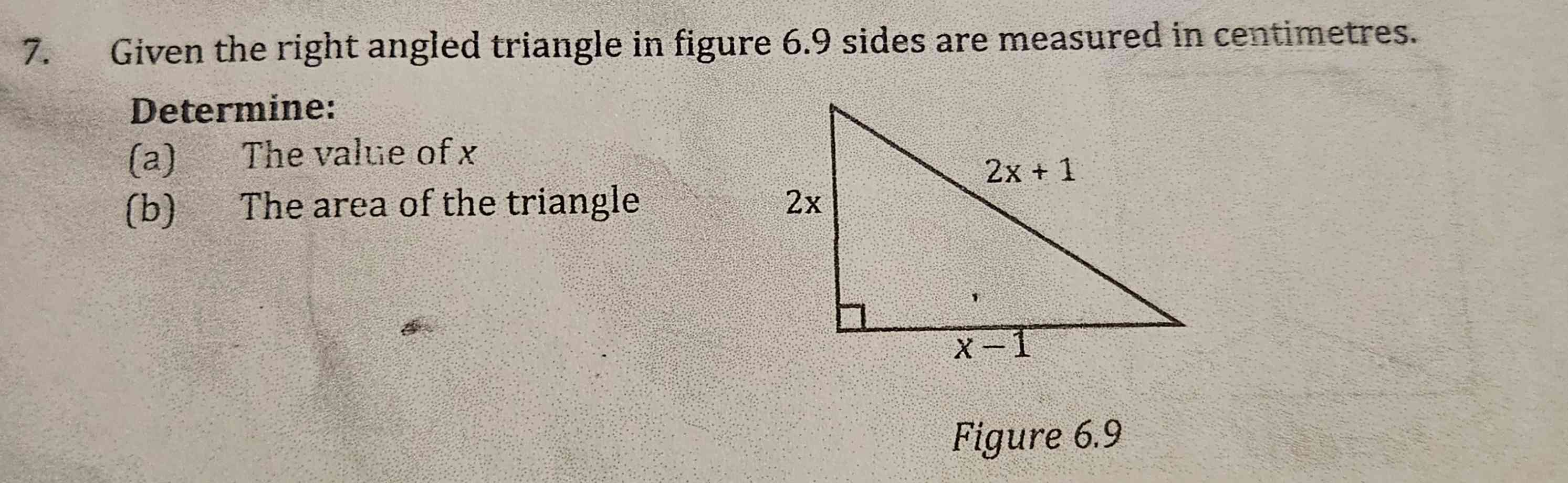 Solved Given the right angled triangle in figure 6.9 ﻿sides | Chegg.com