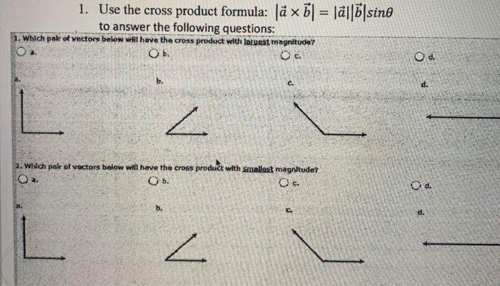 Solved 1. Use the cross product formula: là x 5] = | Chegg.com