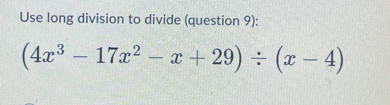 Solved Use long division to divide (question | Chegg.com