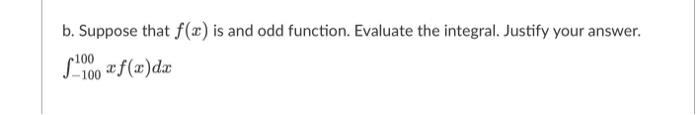 Solved Suppose the f(x) is an odd function. Evaluate the | Chegg.com