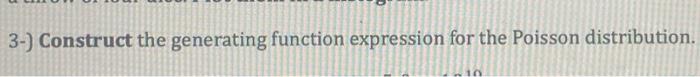 Solved 3-) Construct the generating function expression for | Chegg.com