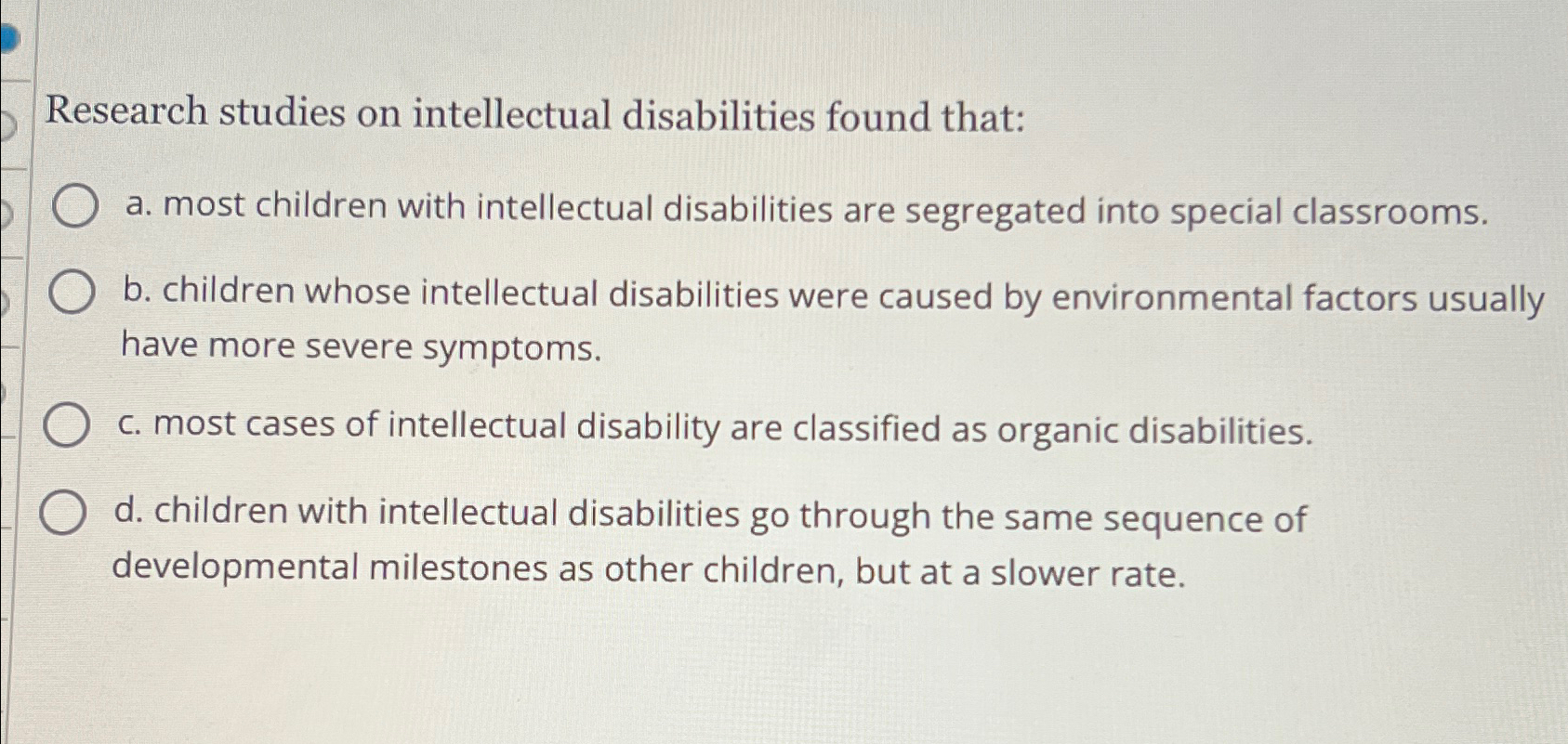 Solved Research studies on intellectual disabilities found | Chegg.com