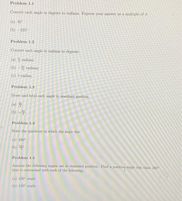 Solved Problem 1.1 Convert each angle in degrees to radians. | Chegg.com