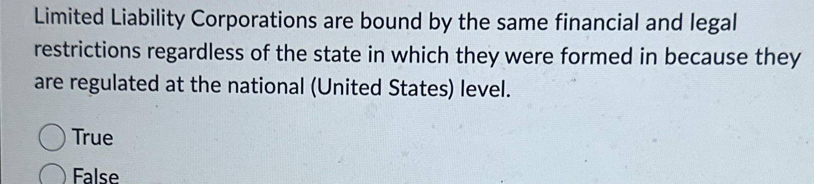 Solved Limited Liability Corporations are bound by the same | Chegg.com