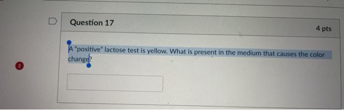 Solved A "positive" lactose test is yellow. What is present | Chegg.com